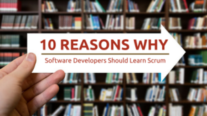 10 Reasons Why Software Developers Should Learn Scrum - Whizlabs Blog