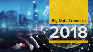 Big Data Trends in 2018 - Whizlabs Blog