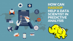 How can Hadoop Help a Data Scientist in Predictive Analysis? - Whizlabs ...