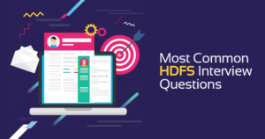 HDFS Interview Questions and Answers - Whizlabs Blog
