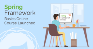 Spring Framework Basics Online Course Launched - Whizlabs Blog
