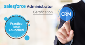 Salesforce Administration Certification Practice Tests Launched ...