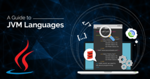 A Complete Guide to JVM Languages - Whizlabs Blog