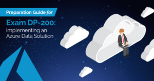 How to Prepare for Exam DP-200: Implementing an Azure Data Solution ...