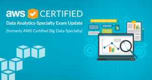 AWS Certified Data Analytics Specialty Exam Announcement (formerly AWS ...