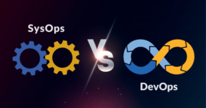 SysOps vs DevOps: Understanding the Differences - Whizlabs Blog