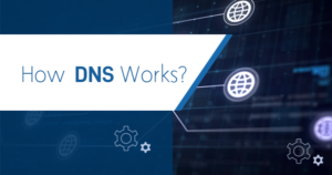 A Guide on How DNS Works - Whizlabs Blog