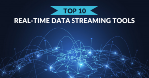 Top 10 Real-Time Data Streaming Tools - Whizlabs Blog