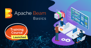 Apache Beam Basics Training Course Launched - Whizlabs Blog
