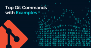 Top 20 Git Commands with Examples - Whizlabs Blog