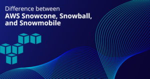 AWS Snow Family - AWS Snowcone, Snowball & Snowmobile - Whizlabs Blog