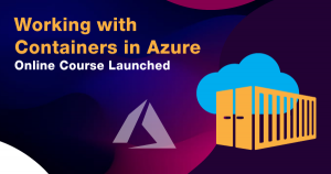 Working with Containers in Azure - Online Course Launched - Whizlabs Blog