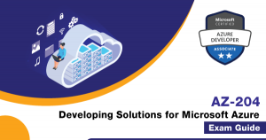 AZ-204 Preparation Guide: Developing Solutions for Microsoft Azure - Whizlabs Blog