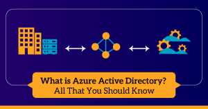 What is Azure Active Directory? All That You Should Know - Whizlabs Blog