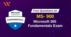 MS-900 Exam: Microsoft 365 Fundamentals - FREE Questions