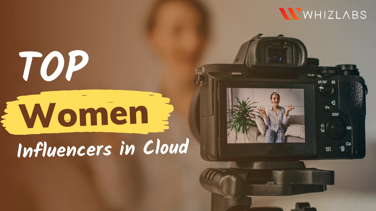 Top Women Cloud Influencers in 2024 - Whizlabs