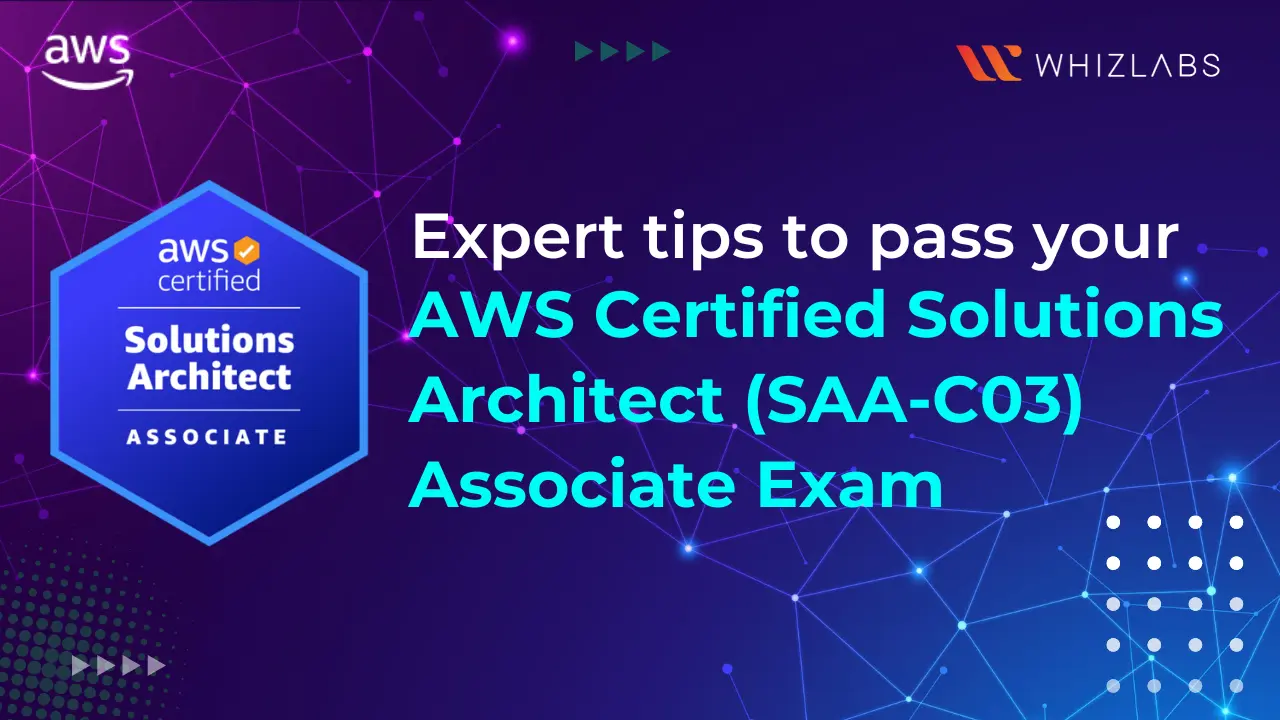 7 AWS Certified Solutions Architect Associate Exam Tips