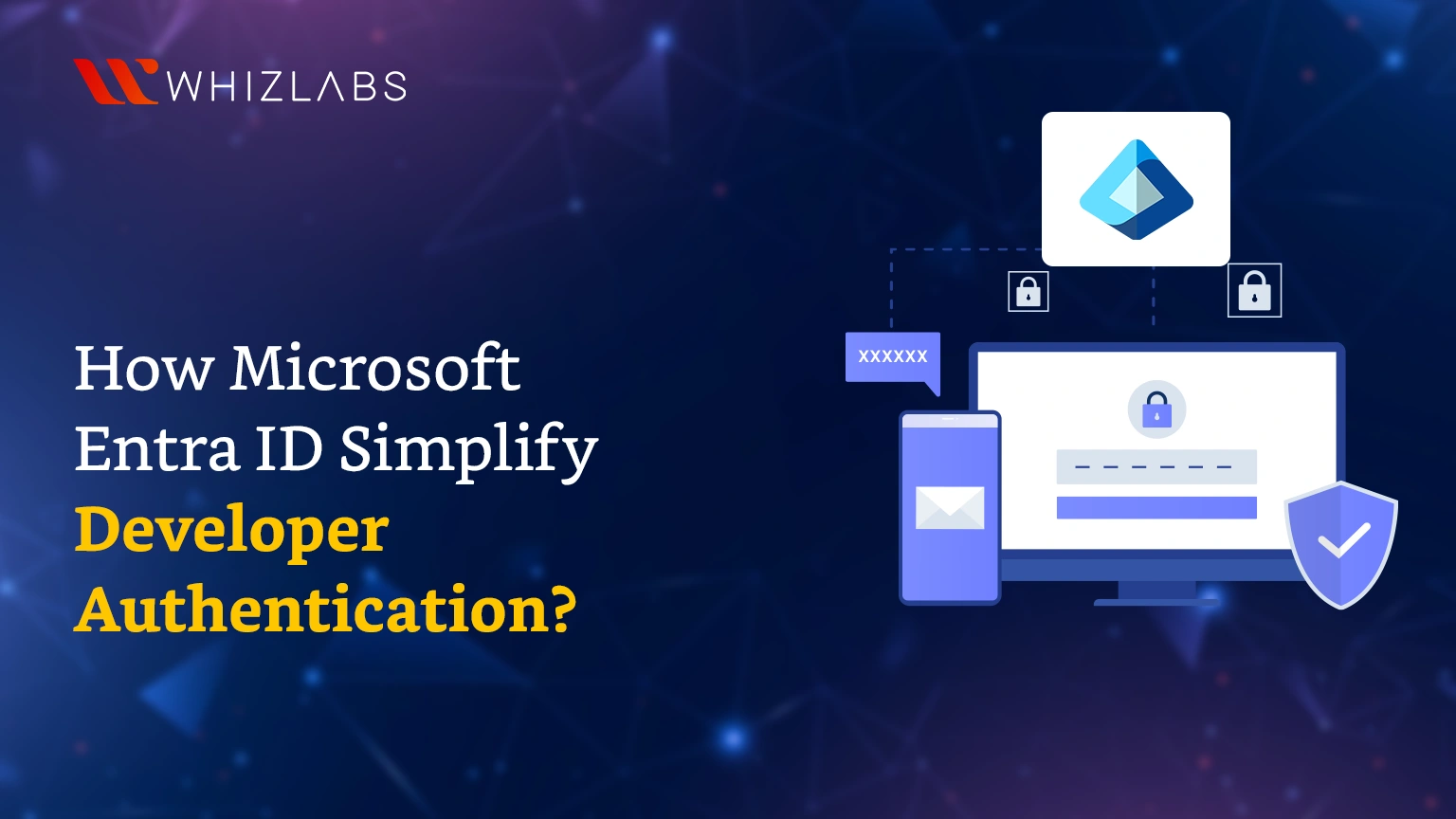 How Microsoft Entra ID Simplify Developer Authentication?